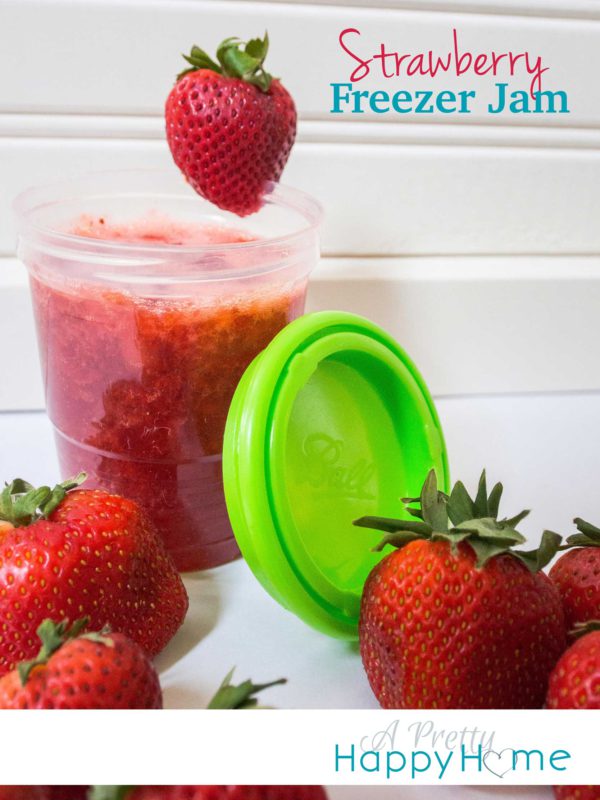 Easy Strawberry Freezer Jam – fresh and delicious – A Pretty Happy Home