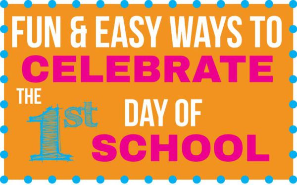 5 Easy Ways to Celebrate the First Day of School – A Pretty Happy Home
