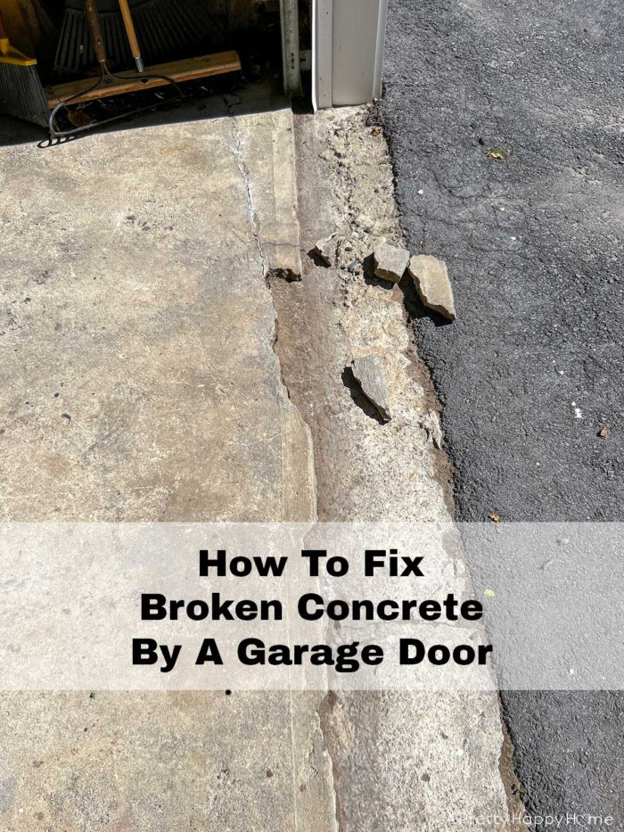 How To Fix Broken Concrete By A Garage Door – A Pretty Happy Home